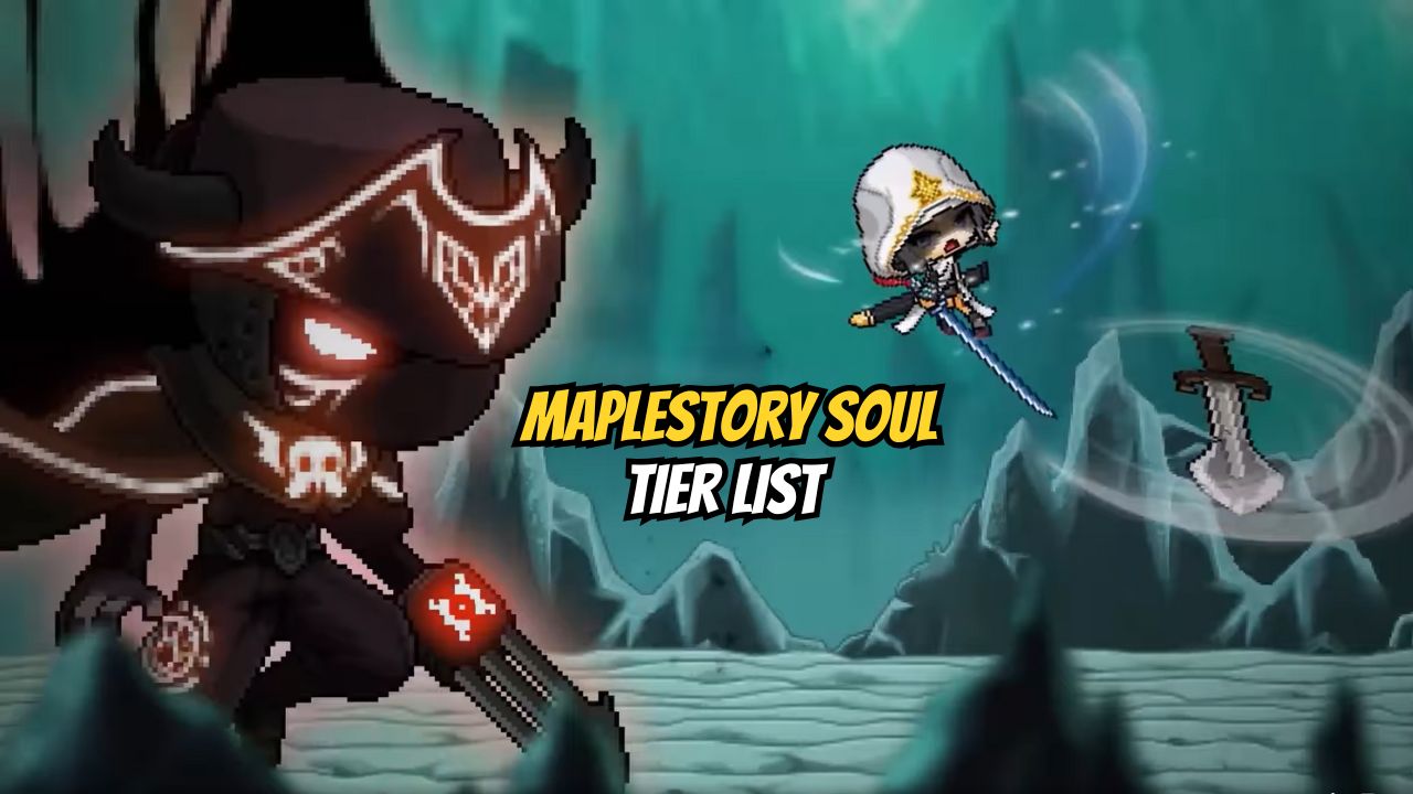 MapleStory Soul Tier List 2025 - Choose The Best!